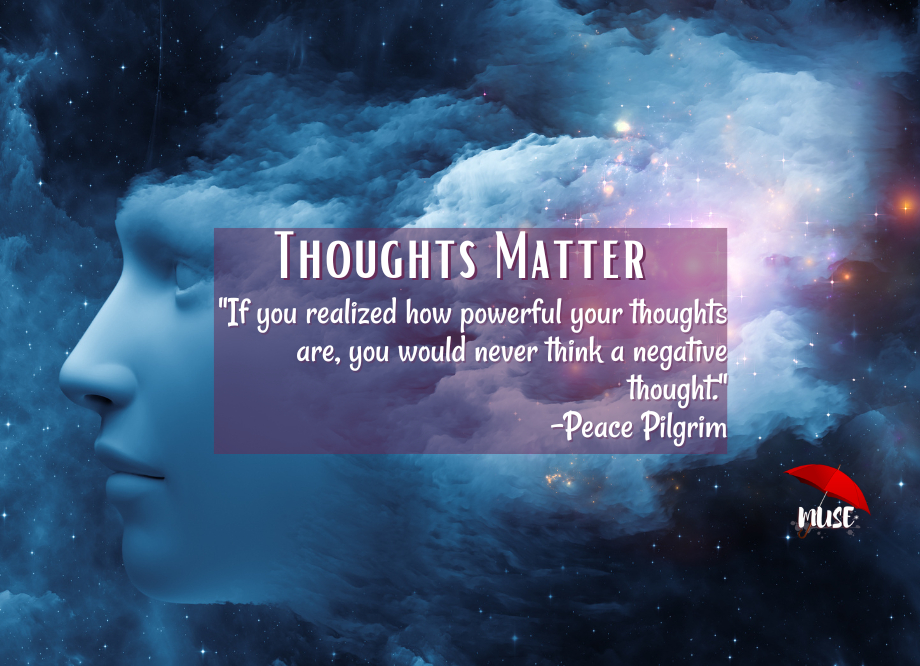 Your Thoughts Matter – abipolarmuse